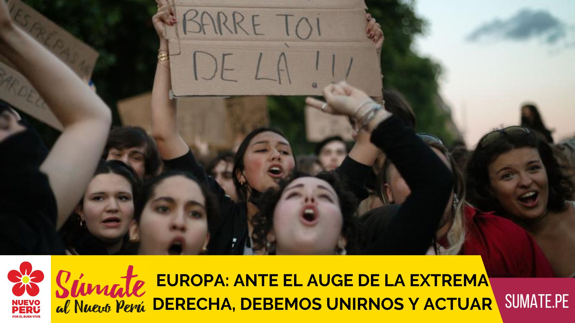 EUROPA: ANTE EL AUGE DE LA EXTREMA DERECHA, DEBEMOS UNIRNOS Y ACTUAR ...